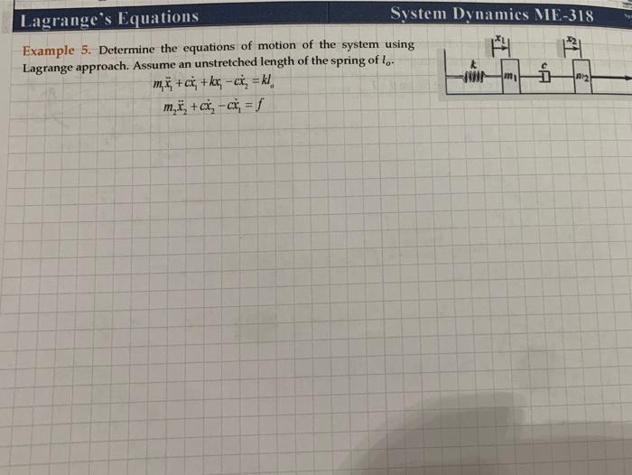Solved Lagrange's Equations System Dynamics ME-318 Example | Chegg.com