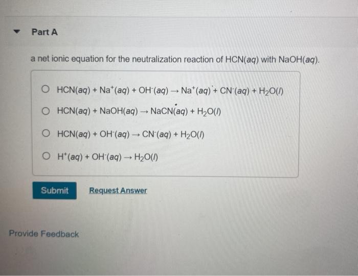 Solved Part A a net ionic equation for the neutralization | Chegg.com