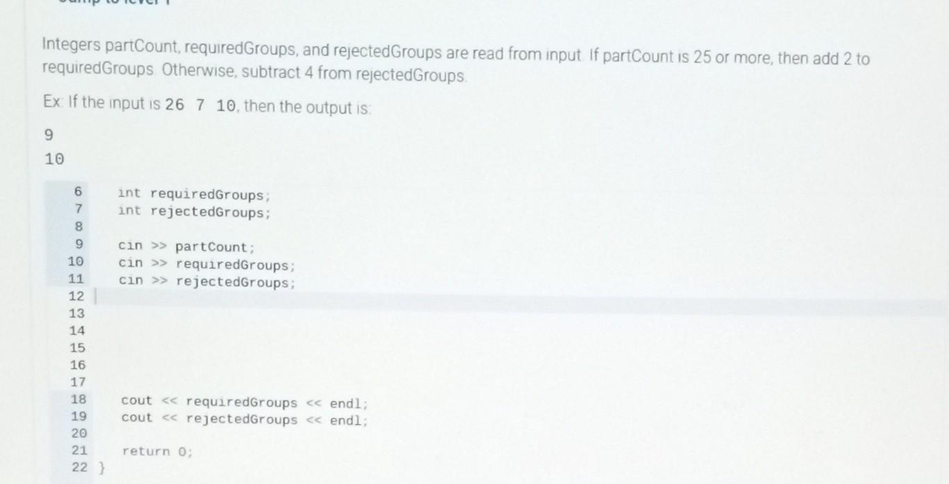 Solved Integers partCount, requiredGroups, and | Chegg.com