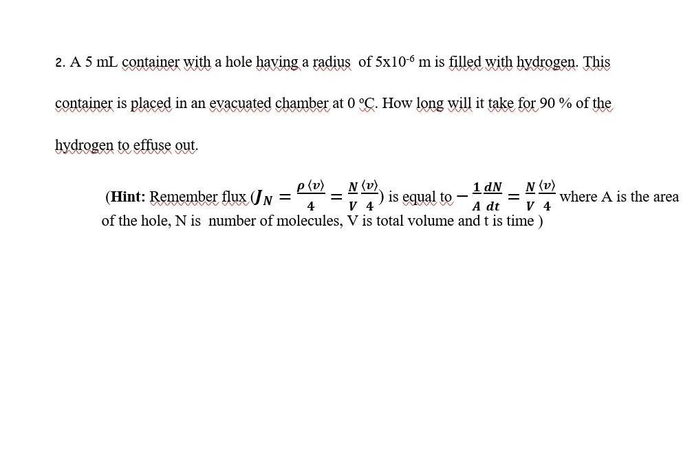 Solved 2. A 5 mL container with a hole having a radius of | Chegg.com