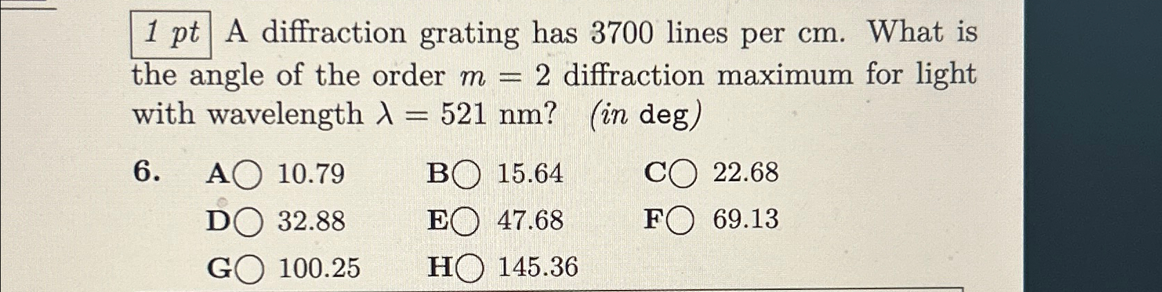 Solved 1 ﻿pt A diffraction grating has 3700 ﻿lines per cm. | Chegg.com