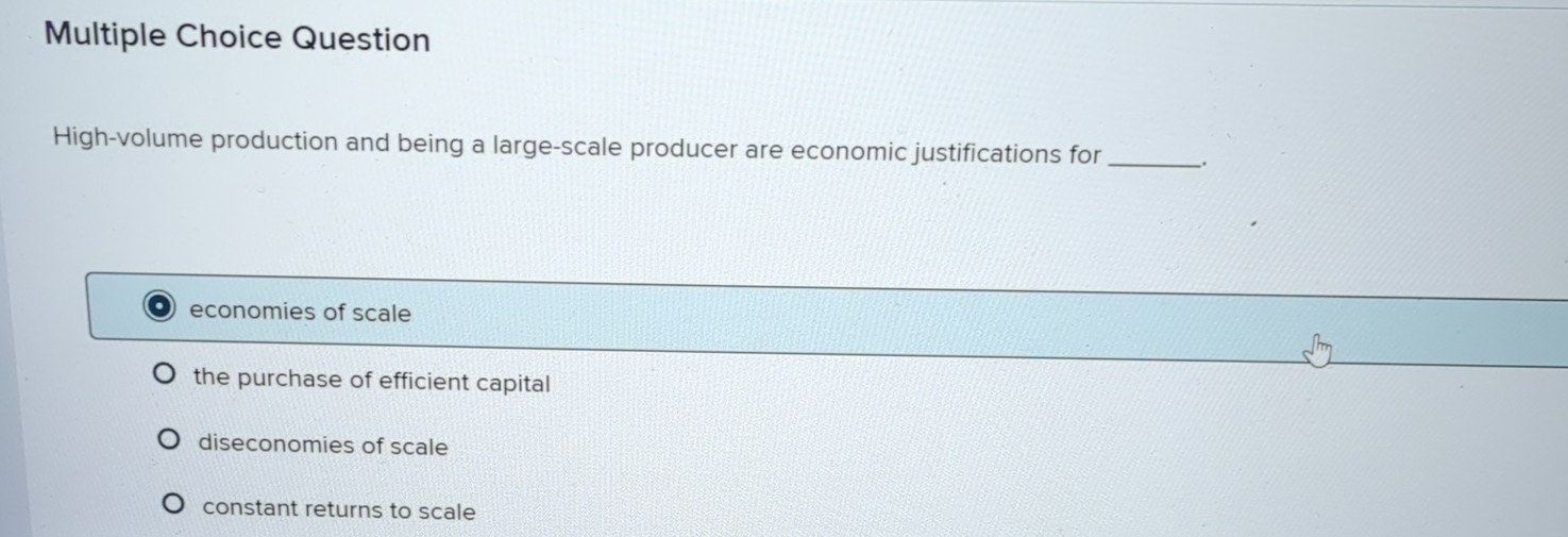 Solved Multiple Choice QuestionHigh-volume production and | Chegg.com