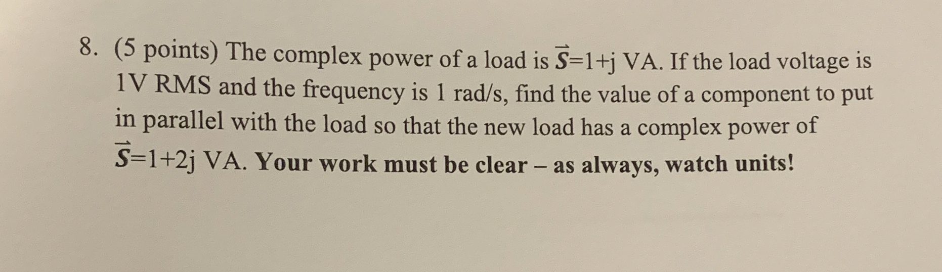 Solved (5 ﻿points) ﻿The complex power of a load is | Chegg.com