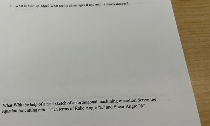 3. What is built-up-edge? What are its advantages if | Chegg.com