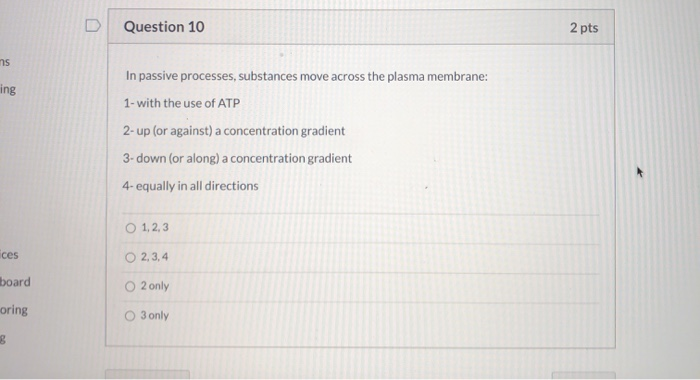 Solved D Question 10 2 pts ns ing In passive processes, | Chegg.com
