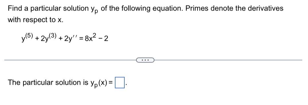 Solved Find a particular solution yp ﻿of the following | Chegg.com