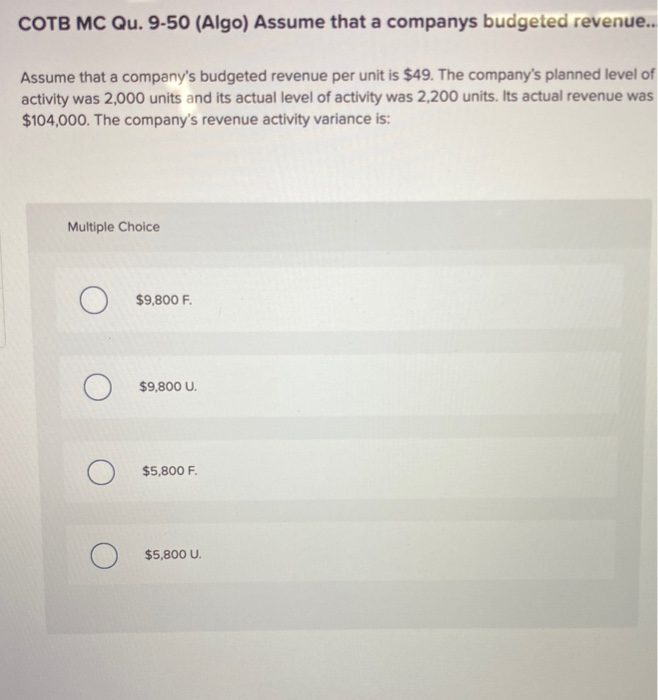 Solved COTB MC Qu. 9-50 (Algo) Assume that a companys | Chegg.com