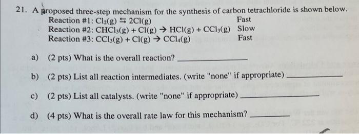 Solved 21. A proposed three-step mechanism for the synthesis | Chegg.com