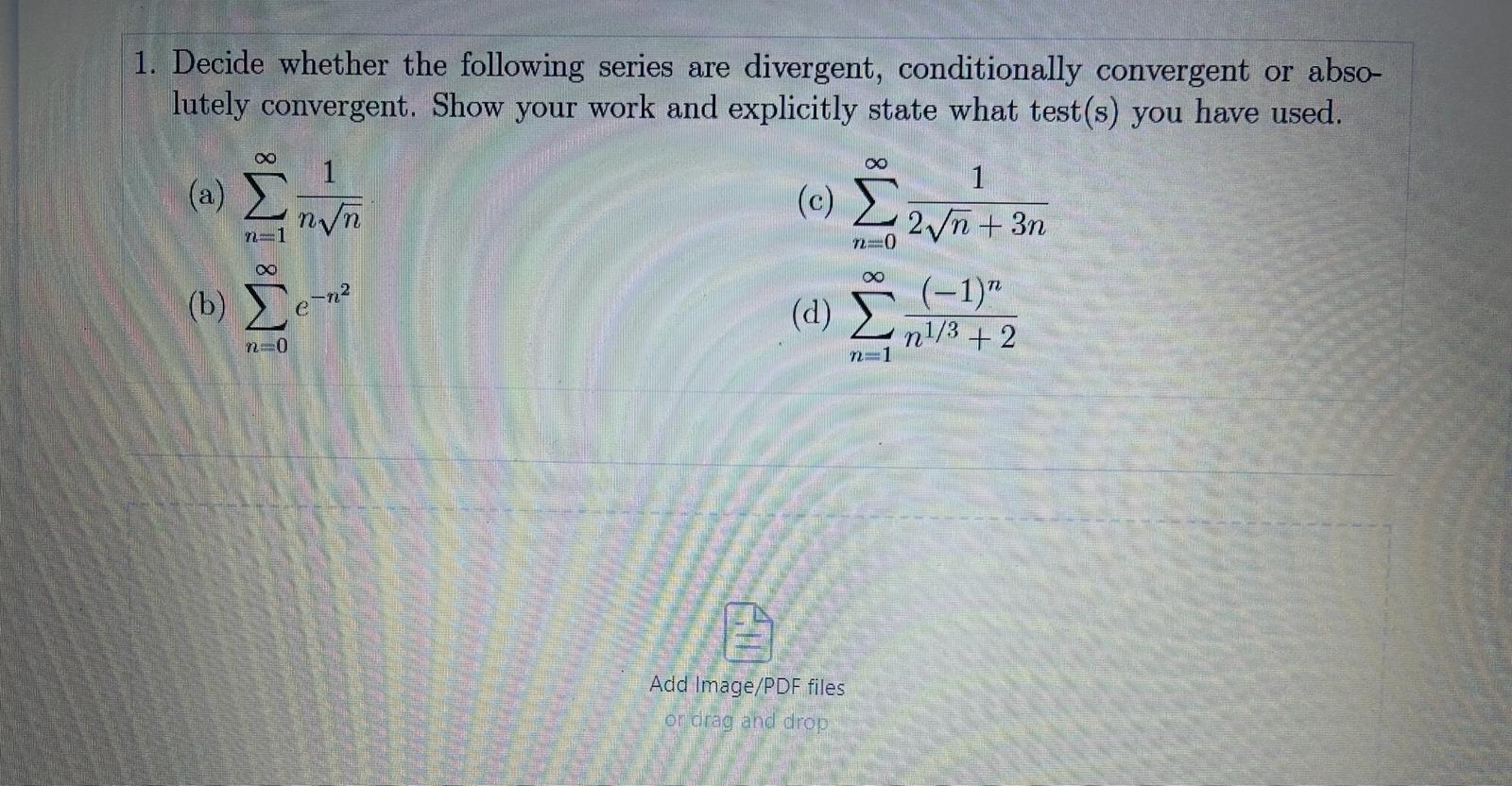 Solved Decide whether the following series are divergent, | Chegg.com