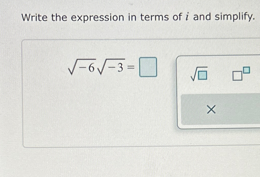 Solved Write the expression in terms of i and | Chegg.com