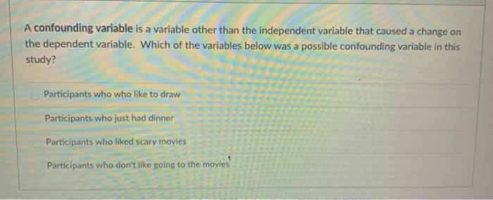 Solved A confounding variable is a variable other than the | Chegg.com