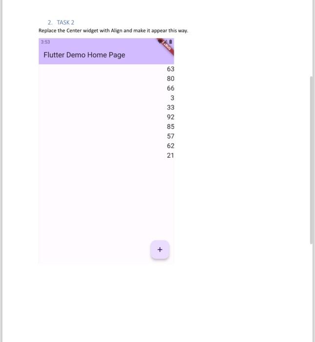 Solved Install a recent version of Flutter. Create a new | Chegg.com