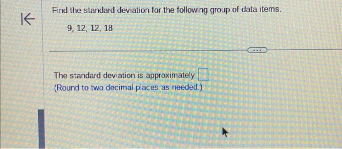 Solved Find the standard deviation for the following group | Chegg.com