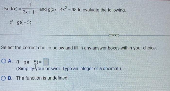 Solved Use f(x)=2x+111 and g(x)=4x2−68 to evaluate the | Chegg.com