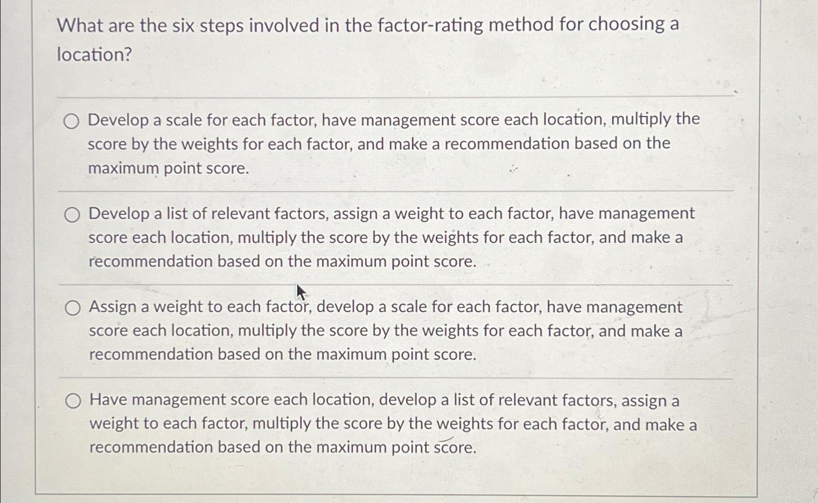 Solved What are the six steps involved in the factor-rating | Chegg.com