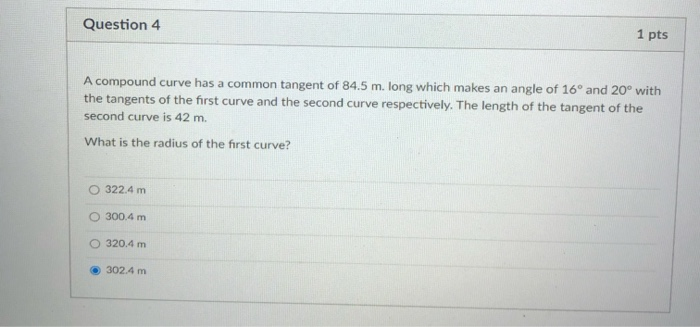 Solved Question 4 1 pts A compound curve has a common | Chegg.com