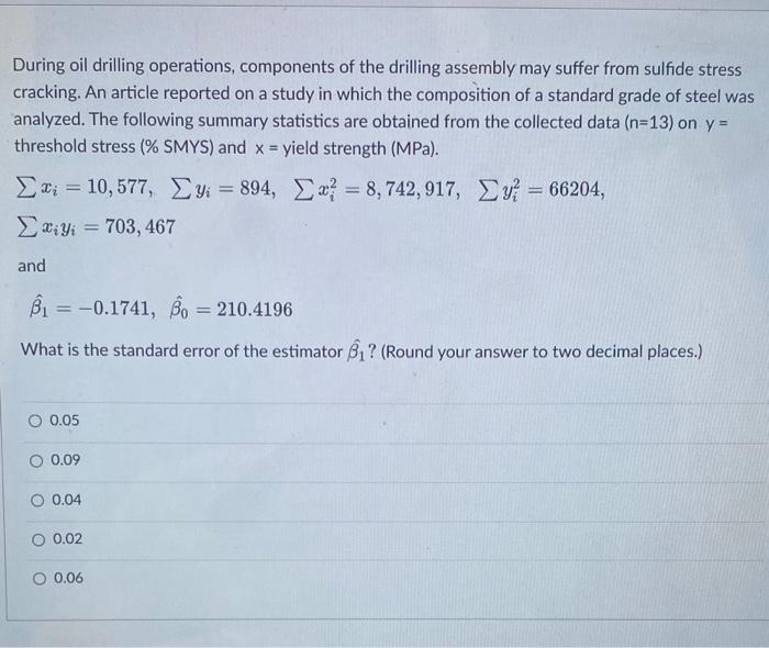 During oil drilling operations, components of the | Chegg.com