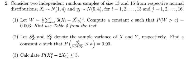 Consider two independent random samples of size 13 | Chegg.com