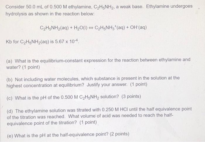 Solved Consider 50.0 mL of 0.500 M ethylamine, C2H5NH2, a | Chegg.com