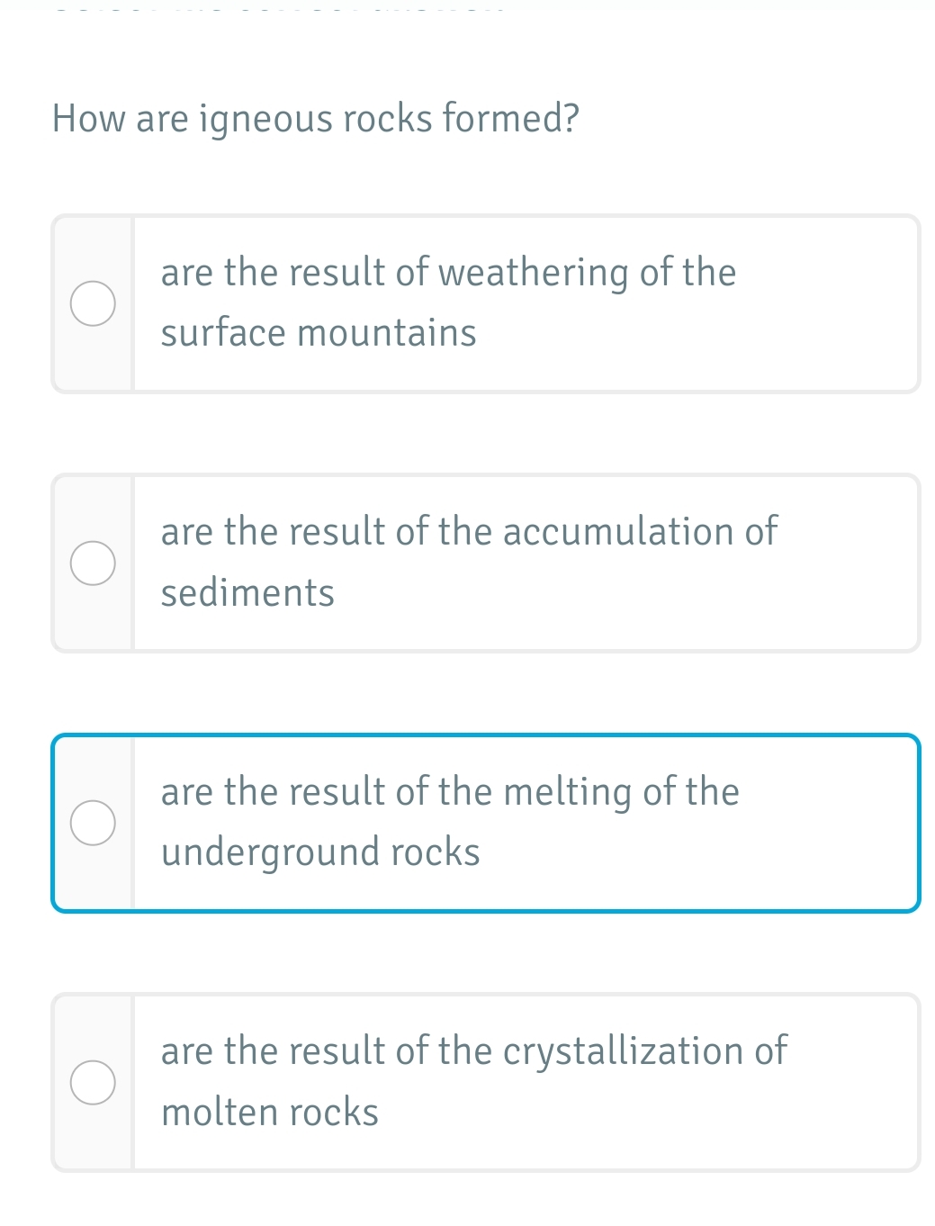 Solved How are igneous rocks formed?are the result of | Chegg.com
