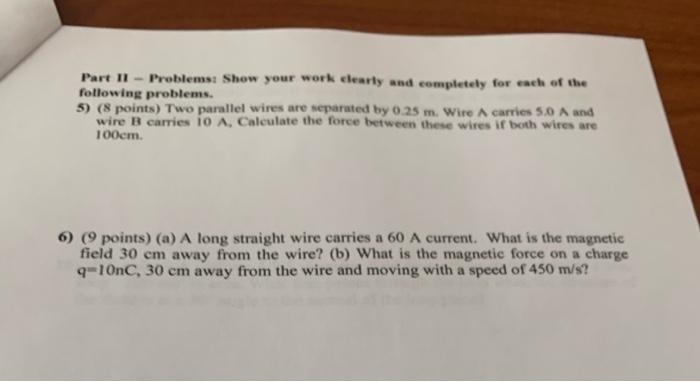 Solved Part II - Problems: Show your work clearly and | Chegg.com