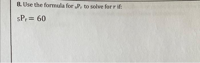 Solved 8. Use the formula for P, to solve for r if: SPr= 60 | Chegg.com