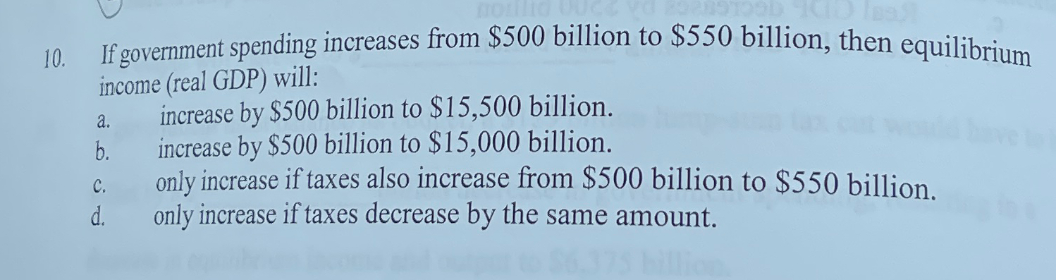 If government spending increases from $500 ﻿billion | Chegg.com