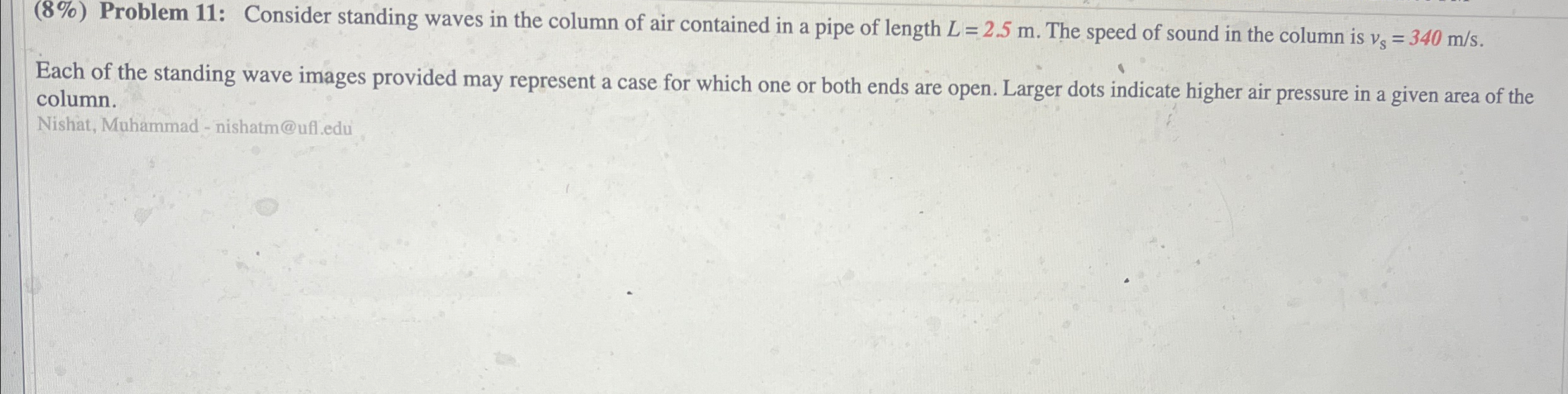 Solved (8%) ﻿Problem 11: Consider standing waves in the | Chegg.com