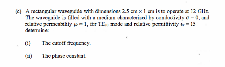 Solved (c) ﻿A rectangular waveguide with dimensions | Chegg.com