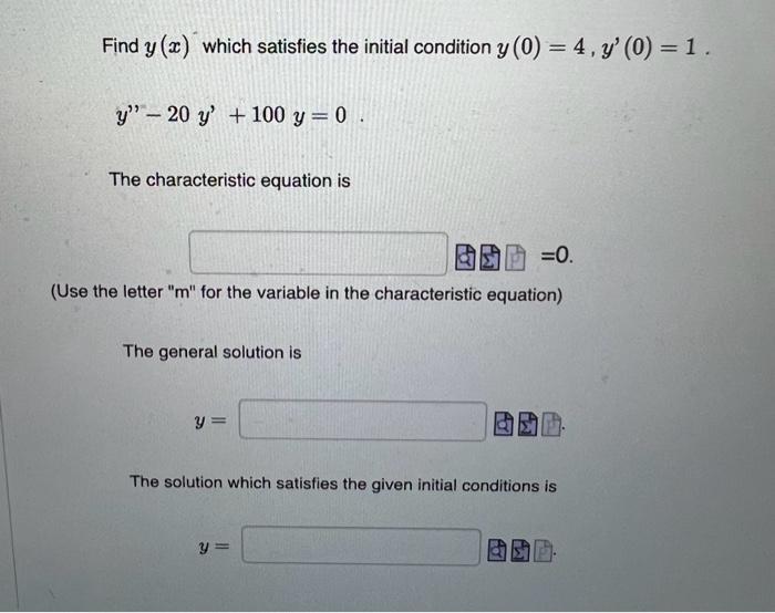 Solved Find y(x) which satisfies the initial condition | Chegg.com