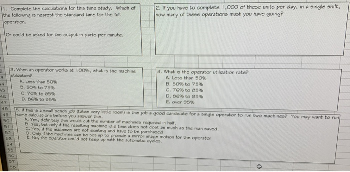 The following, continuous time study was done by a | Chegg.com