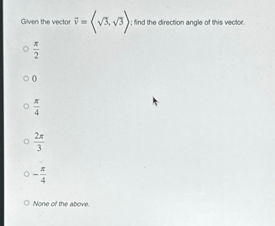 Solved Given the vector vec(v)=(:32,32:); find the direction | Chegg.com