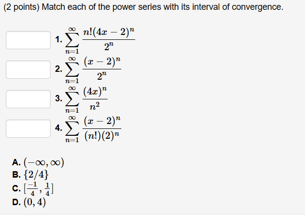 Solved (2 ﻿points) ﻿Match each of the power series with its | Chegg.com
