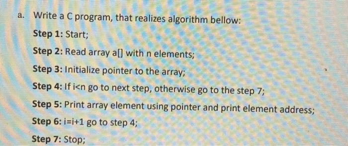 Solved A Write A C Program That Realizes Algorithm Bellow