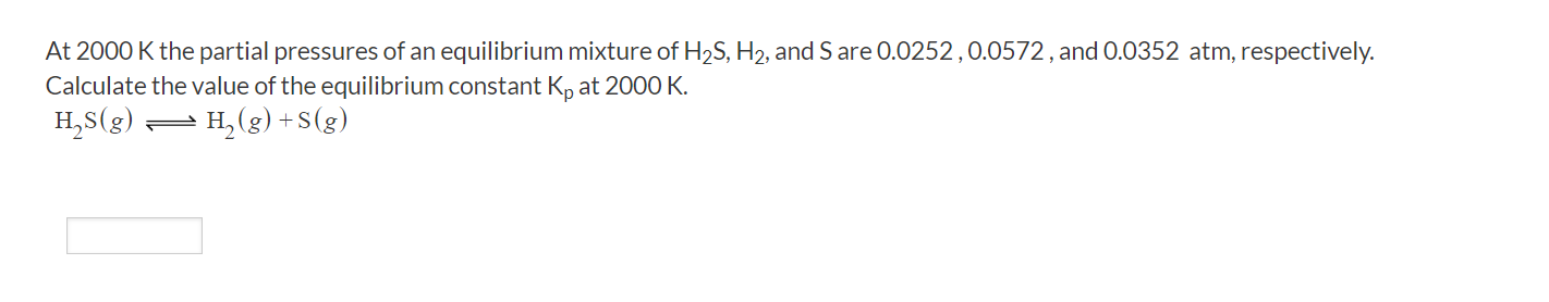Solved At 2000K ﻿the partial pressures of an equilibrium | Chegg.com
