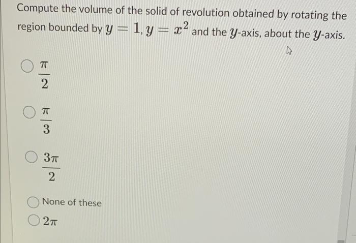 Solved Compute the volume of the solid of revolution | Chegg.com