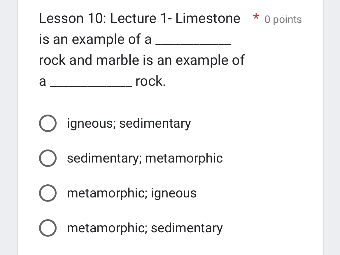 Solved Lesson 10: Lecture 1- ﻿Limestone0 ﻿pointsis an | Chegg.com