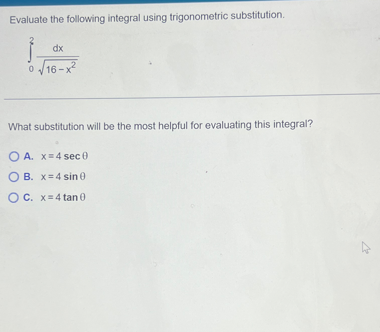 Solved Evaluate the following integral using trigonometric | Chegg.com