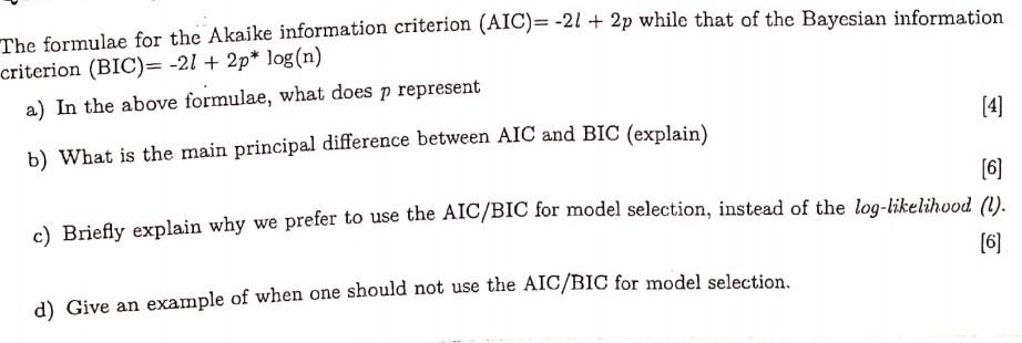 Solved The formulae for the Akaike information criterion | Chegg.com