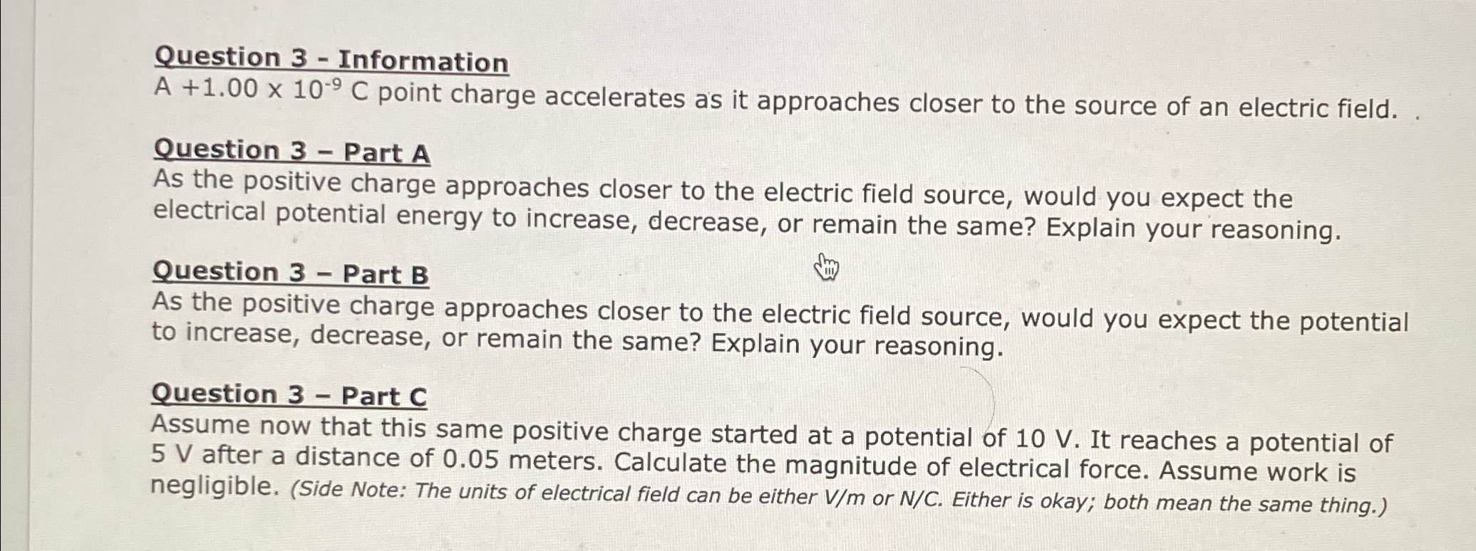 Solved Question 3 - ﻿InformationA+1.00×10-9C ﻿point charge | Chegg.com