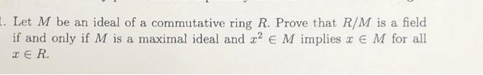 Solved Let M be an ideal of a commutative ring R. Prove that | Chegg.com