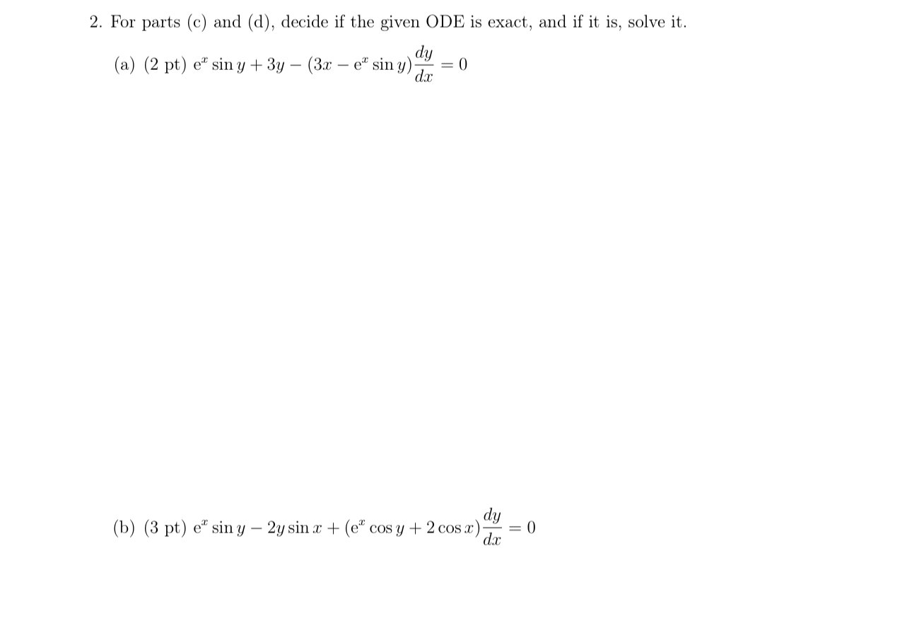 Solved For parts (c) ﻿and (d), ﻿decide if the given ODE is | Chegg.com