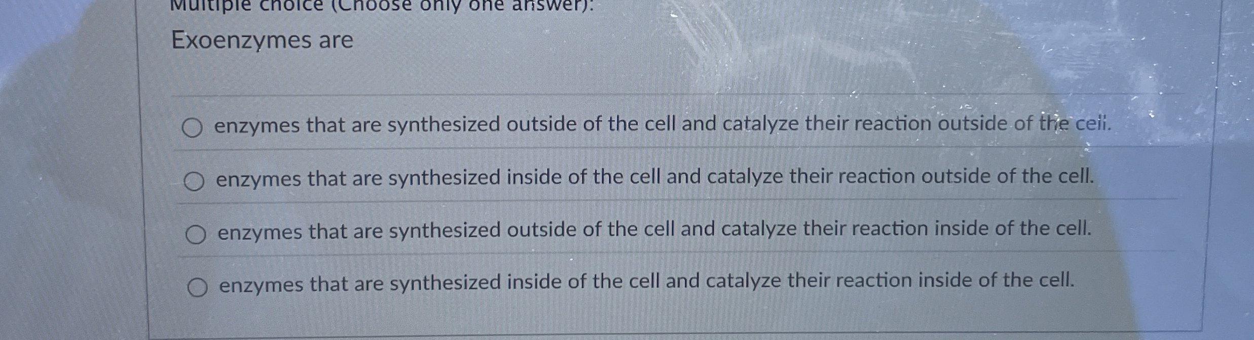 Solved Exoenzymes areenzymes that are synthesized outside of | Chegg.com