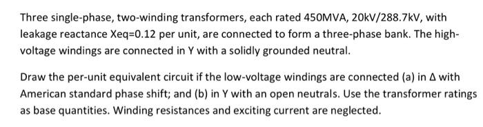 Solved Three single-phase, two-winding transformers, each | Chegg.com