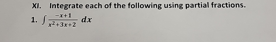 Solved XI. ﻿Integrate each of the following using partial | Chegg.com