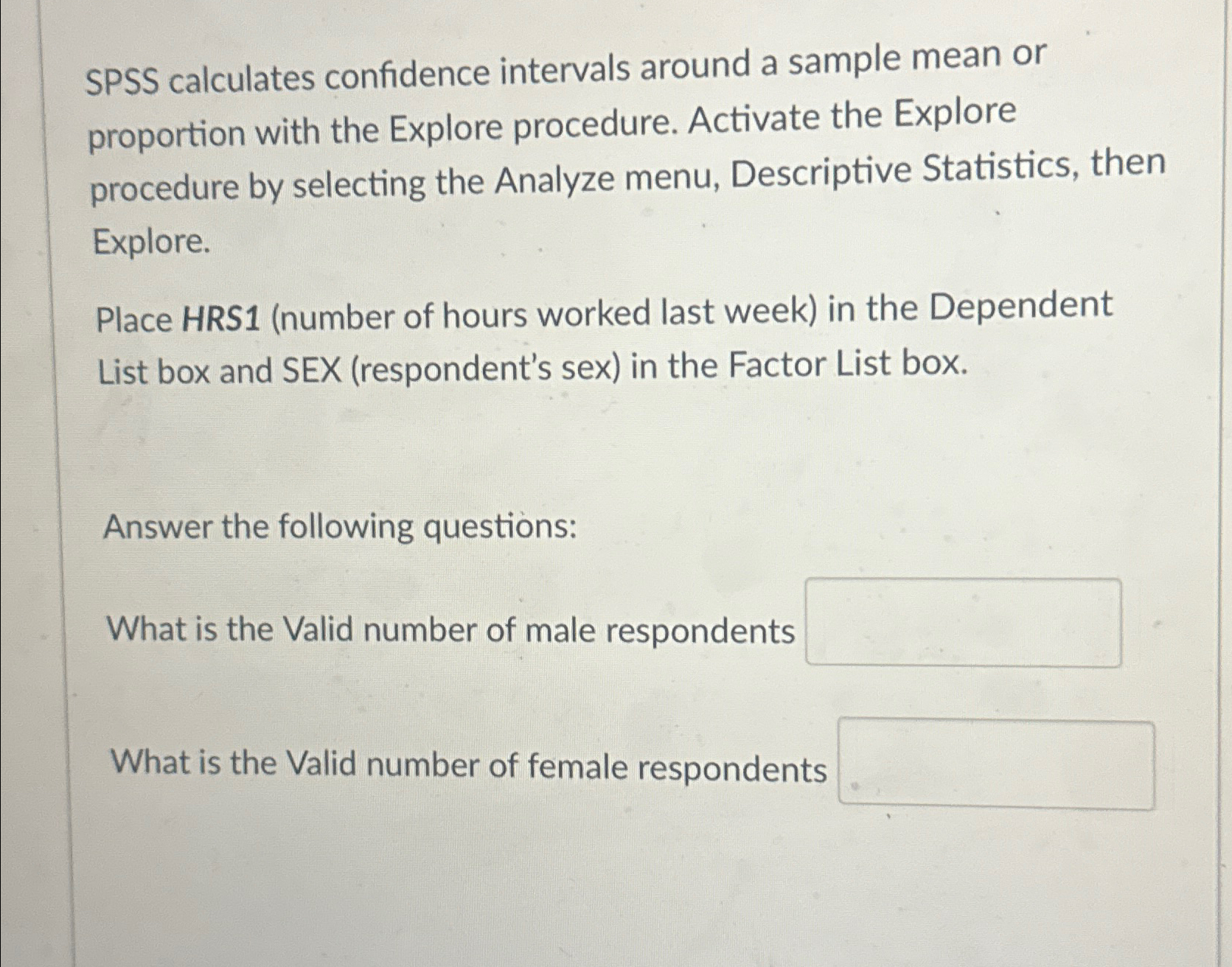 Solved SPSS calculates confidence intervals around a sample | Chegg.com