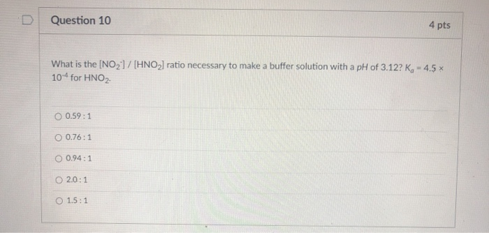 Solved What is the [NO2-]/[HNO2] ratio necessary to make a | Chegg.com