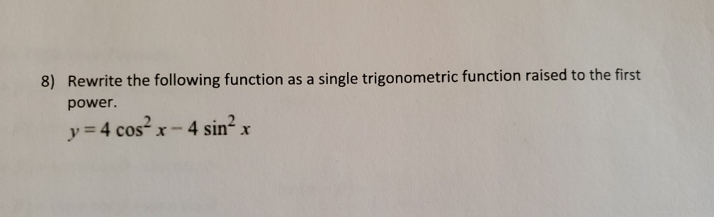 Solved 8 Rewrite The Following Function As A Single 4140