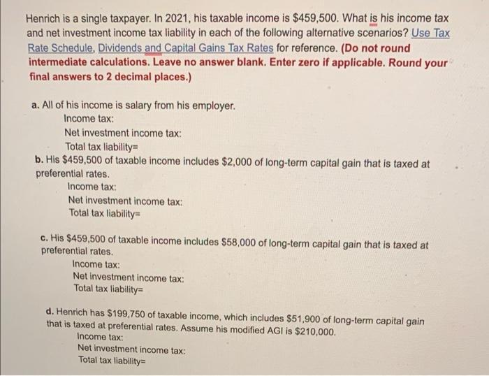 Solved Henrich is a single taxpayer. In 2021, his taxable | Chegg.com