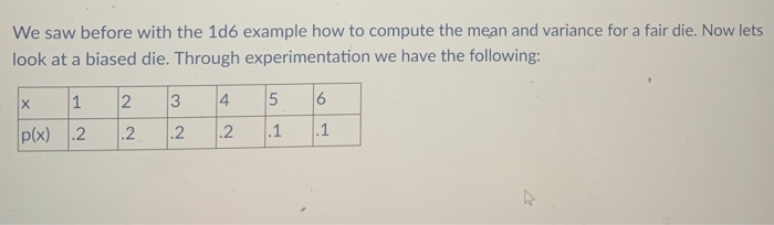 Solved We saw before with the 1d6 example how to compute the | Chegg.com